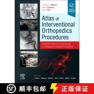 预订 精装 Atlas of Interventional Orthopedics Procedures: Essential Guide for Fluoroscopy and Ultraso... [9780323755146]