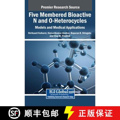 【3-4周达】Five Membered Bioactive N and O-Heterocycles: Models and Medical Applications [9798369372678]