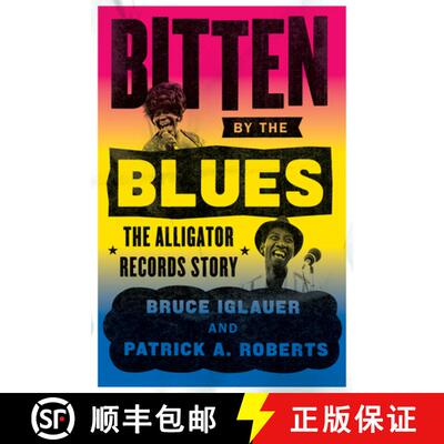 【3-4周达】精装 Bitten by the Blues – The Alligator Records Story [9780226129907]