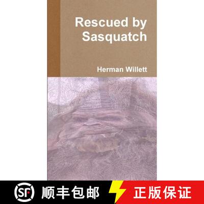 【3-4周达】Rescued by Sasquatch [9780557496600]