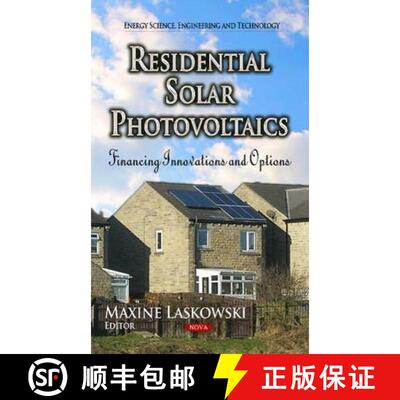 【3-4周达】Residential Solar Photovoltaics: Financing Innovations and Options [9781629489971]