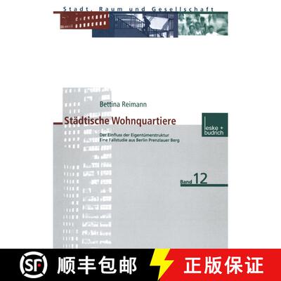 【3-4周达】Städtische Wohnquartiere : Der Einfluss der Eigentümerstruktur Eine Fallstudie aus Berli... [9783810028891]