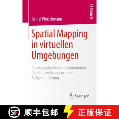 【3-4周达】Spatial Mapping in virtuellen Umgebungen : Relevanz räumlicher Informationen für die Use... [9783658083045]