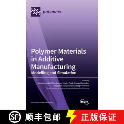 【3-4周达】精装 Polymer Materials in Additive Manufacturing: Modelling and Simulation [9783036568638]