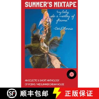 【3-4周达】Summer's Mixtape: An Eclectic & Short Anthology of Poems [9798999399120]