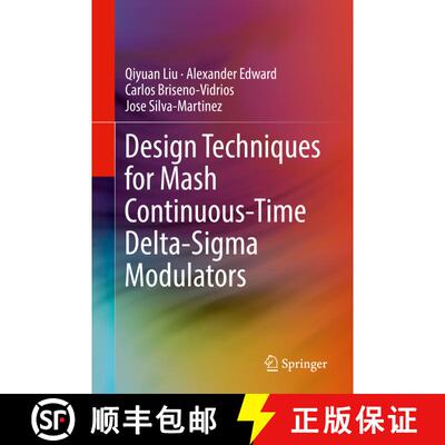 【3-4周达】Design Techniques for Mash Continuous-Time Delta-Sigma Modulators (1st ed. 2018) (1st ed. ... [9783319772240]