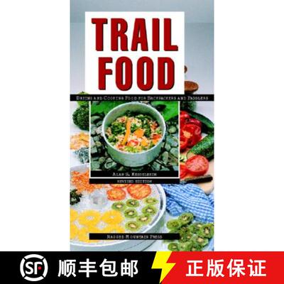 【3-4周达】Trail Food: Drying and Cooking Food for Backpacking and Paddling [9780070344365]
