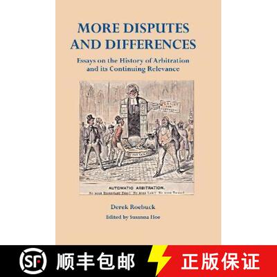 【3-4周达】精装 More Disputes and Differences: Essays on the History of Arbitration and its Continuin... [9781919631837]