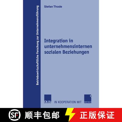 【3-4周达】Integration in unternehmensinternen sozialen Beziehungen: Theoretischer Ansatz, Operationa... [9783824490981]