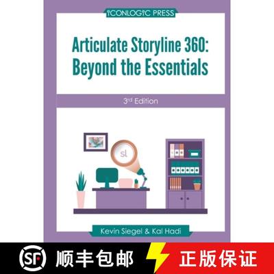 【3-4周达】Articulate Storyline 360: Beyond The Essentials (3rd Edition) [9781944607821]