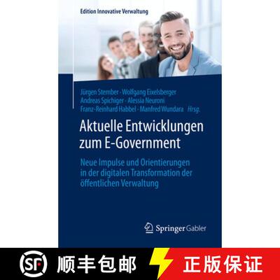 【3-4周达】Aktuelle Entwicklungen zum E-Government : Neue Impulse und Orientierungen in der digitalen... [9783658335854]