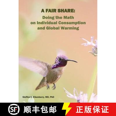 【3-4周达】A Fair Share: Doing the Math on Individual Consumption and Global Warming [9798218121341]