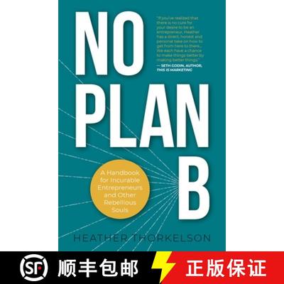 【3-4周达】No Plan B: A Handbook for Incurable Entrepreneurs and Other Rebellious Souls [9789151956923]