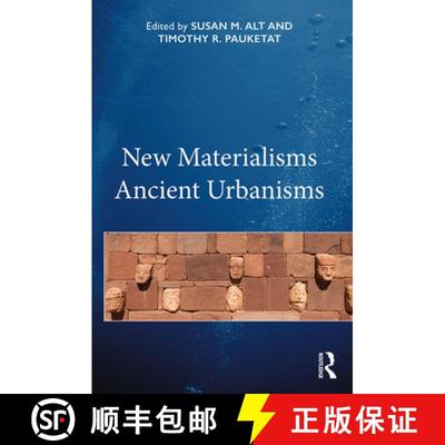 【3-4周达】New Materialisms Ancient Urbanisms [9781138542501]