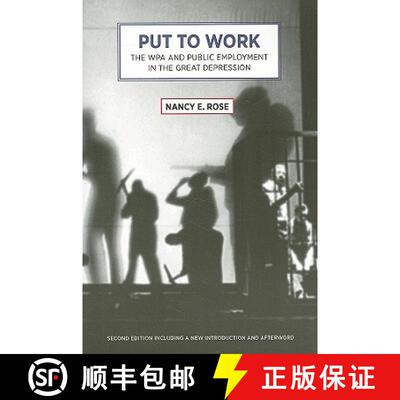 【3-4周达】Put To Work: The WPA and Public Employment in the Great Depression [9781583672068]