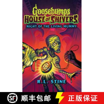【3-4周达】Goosebumps: House of Shivers 3: Night of the Living Mummy [9780702338922]