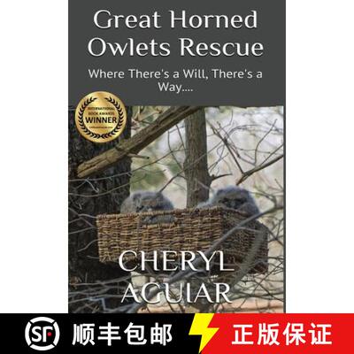 【3-4周达】Great Horned Owlets Rescue: Where There's a Will, There's a Way.... [9780998360522]