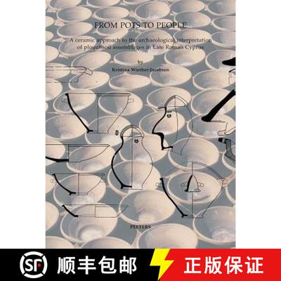 【3-4周达】From Pots to People: A Ceramic Approach to the Archaeological Interpretation of Ploughsoil... [9789042923836]