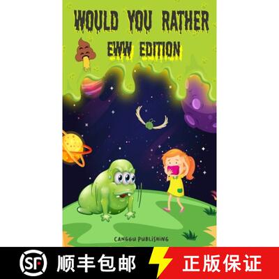 【3-4周达】Would You Rather Eww Edition: Funny And Hilariously Challenging Questions For Boy & Girls ... [9781925992557]