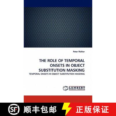 预订 The Role of Temporal Onsets in Object Substitution Masking [9783843392778]