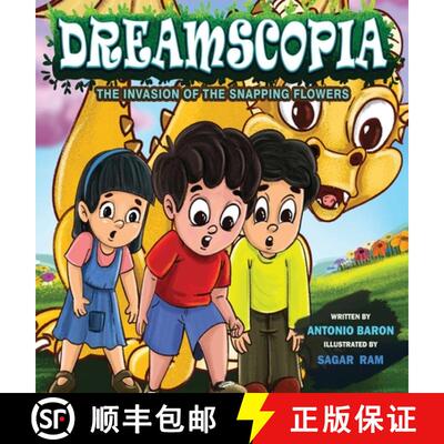 【3-4周达】精装 Dreamscopia the Invasion of the Snapping Flowers [9781964308098]