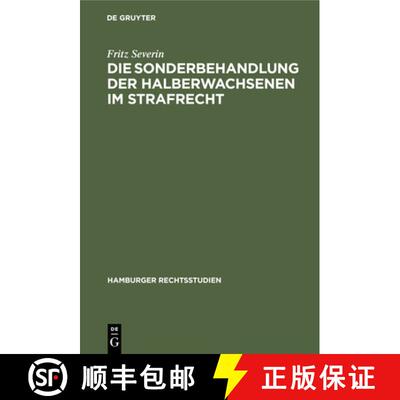 【3-4周达】精装 Die Sonderbehandlung der Halberwachsenen im Strafrecht [9783112454619]