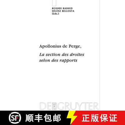 【3-4周达】精装 Apollonius de  Perge, La section des droites selon des rapports：Commentaire historiq... [9783110186772]