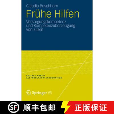 【3-4周达】Frühe Hilfen : Versorgungskompetenz und Kompetenzüberzeugung von Eltern [9783531195971]