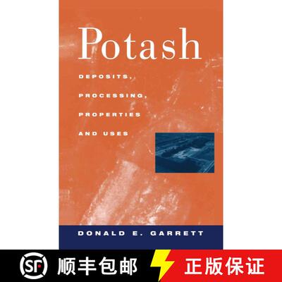 【3-4周达】精装 Potash : Deposits, Processing, Properties and Uses [9780412990717]