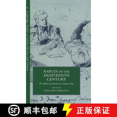 【3-4周达】精装 Naples in the Eighteenth Century: The Birth and Death of a Nation State - Naples in t... [9780521631662]