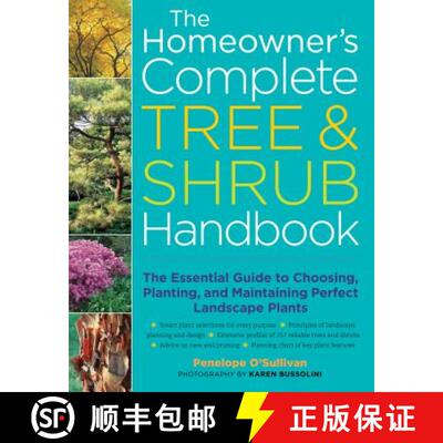 【3-4周达】The Homeowner's Complete Tree & Shrub Handbook: The Essential Guide to Choosing, Planting,... [9781580175708]