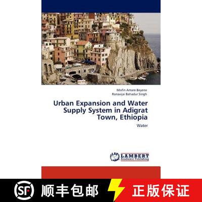 预订 Urban Expansion and Water Supply System in Adigrat Town, Ethiopia [9783847317111]