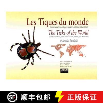 预订 The Ticks of the World: Nomenclature, Described Stages, Hosts, Distribution  / Les Tiques du Mon... [9782709914185]