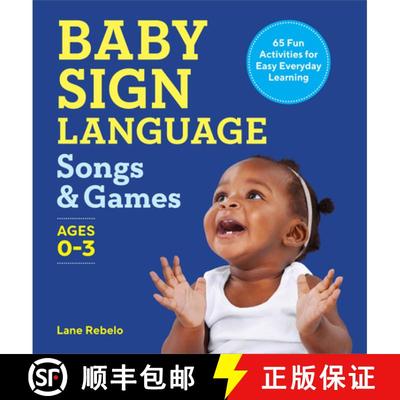 【3-4周达】Baby Sign Language Songs & Games: 65 Fun Activities for Easy Everyday Learning [9781638784944]