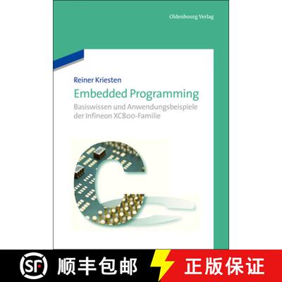 【3-4周达】精装 Embedded Programming – Basiswissen und Anwendungsbeispiele der Infineon XC800–Familie [9783486712841]