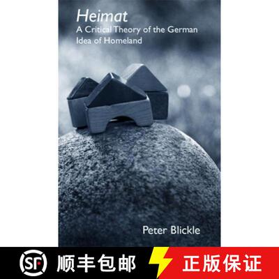 【3-4周达】Heimat - A Critical Theory of the German Idea of Homeland: A Critical Theory of the German... [9781571133038]