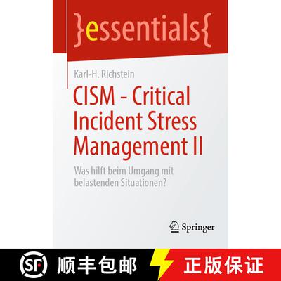 【3-4周达】CISM - Critical Incident Stress Management II : Was hilft beim Umgang mit belastenden Situ... [9783662713877]