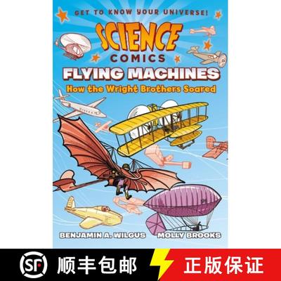 【3-4周达】Science Comics: Flying Machines: How the Wright Brothers Soared [9781626721395]