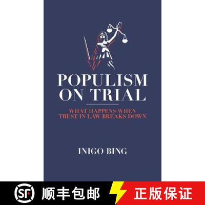 【3-4周达】Populism On Trial: What Happens When Trust in Law Breaks Down [9781785905759]