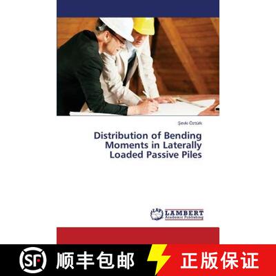 预订 Distribution of Bending Moments in Laterally Loaded Passive Piles [9783659759185]