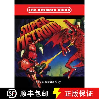 【3-4周达】The Ultimate Guide To Super Metroid [9781775235729]
