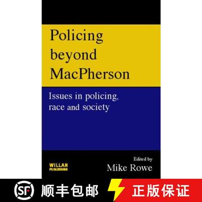 【3-4周达】Policing beyond Macpherson: Issues in policing, race and society [9781843922124]