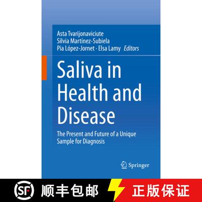 【3-4周达】精装 Saliva in Health and Disease : The Present and Future of a Unique Sample for Diagnosis [9783030376802]