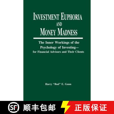 【3-4周达】Investment Euphoria and Money Madness : The Inner Workings of the Psychology of Investing [9781579582579]