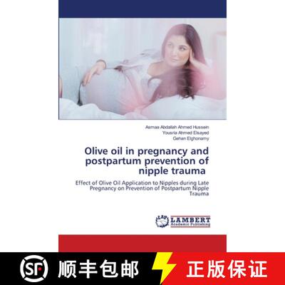 【3-4周达】Olive oil in pregnancy and postpartum prevention of nipple trauma [9786207488605]
