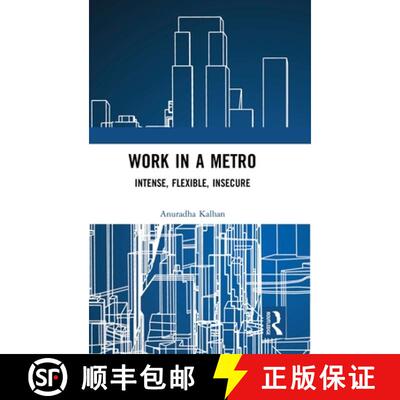 【3-4周达】精装 Work in a Metro: Intense, Flexible, Insecure [9781138484894]