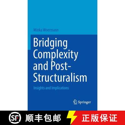 【3-4周达】Bridging Complexity and Post-Structuralism : Insights and Implications (1st ed. 2016) [9783319390451]
