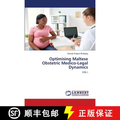 预订 Optimising Maltese Obstetric Medico-Legal Dynamics [9786200478542]