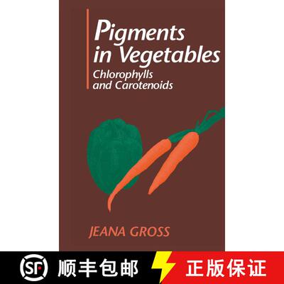 【3-4周达】Pigments in Vegetables : Chlorophylls and Carotenoids [9781461358428]