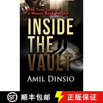 【3-4周达】Inside the Vault: The True Story of a Master Bank Burglar [9781939758040]